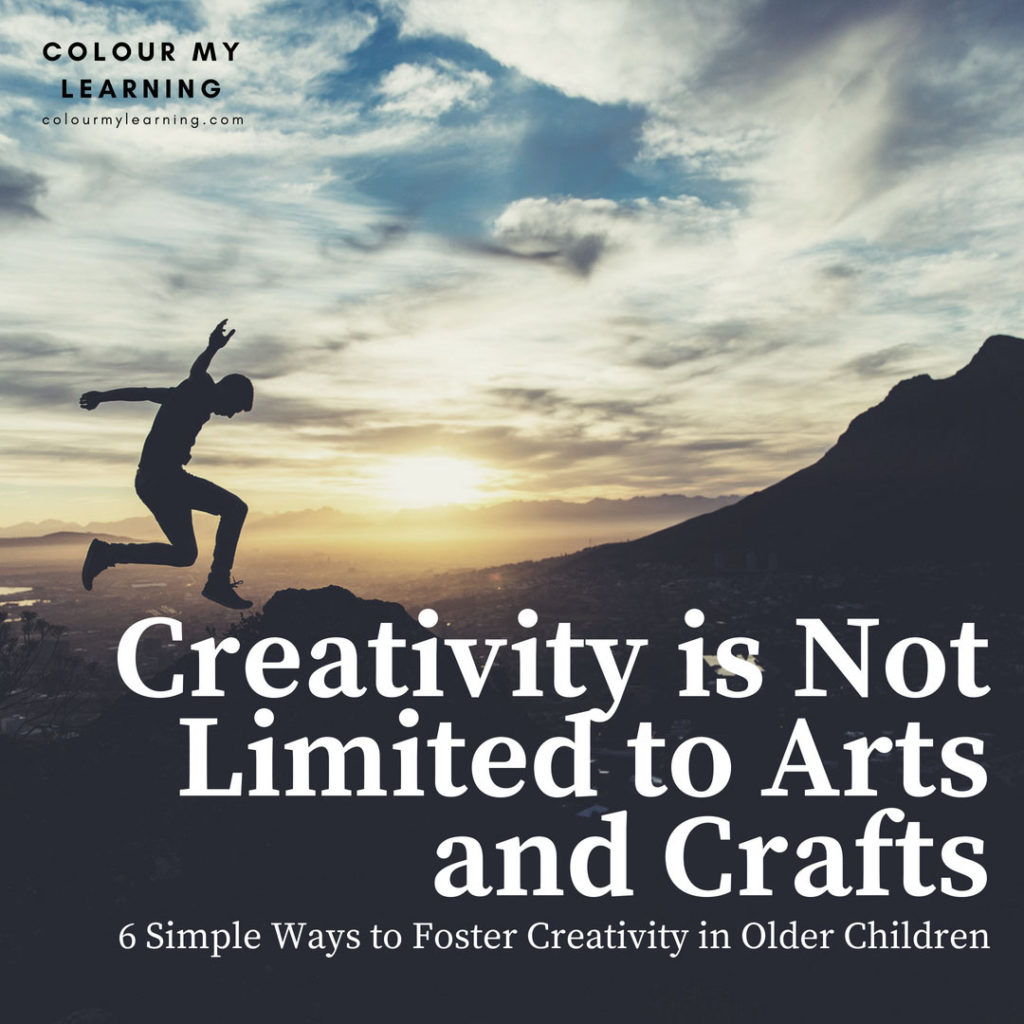 6 Simple Ways to Foster Creativity in Older Children - Colour My Learning