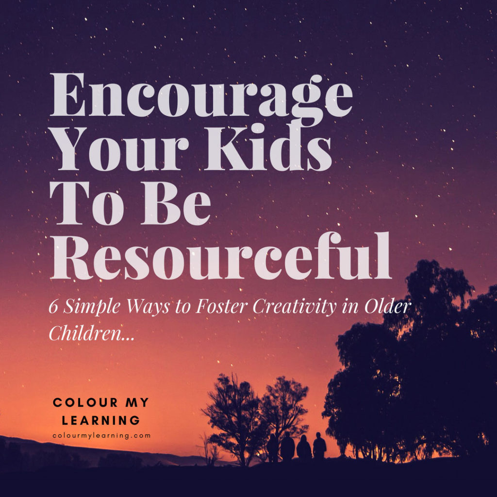 6 Simple Ways to Foster Creativity in Older Children - Colour My Learning