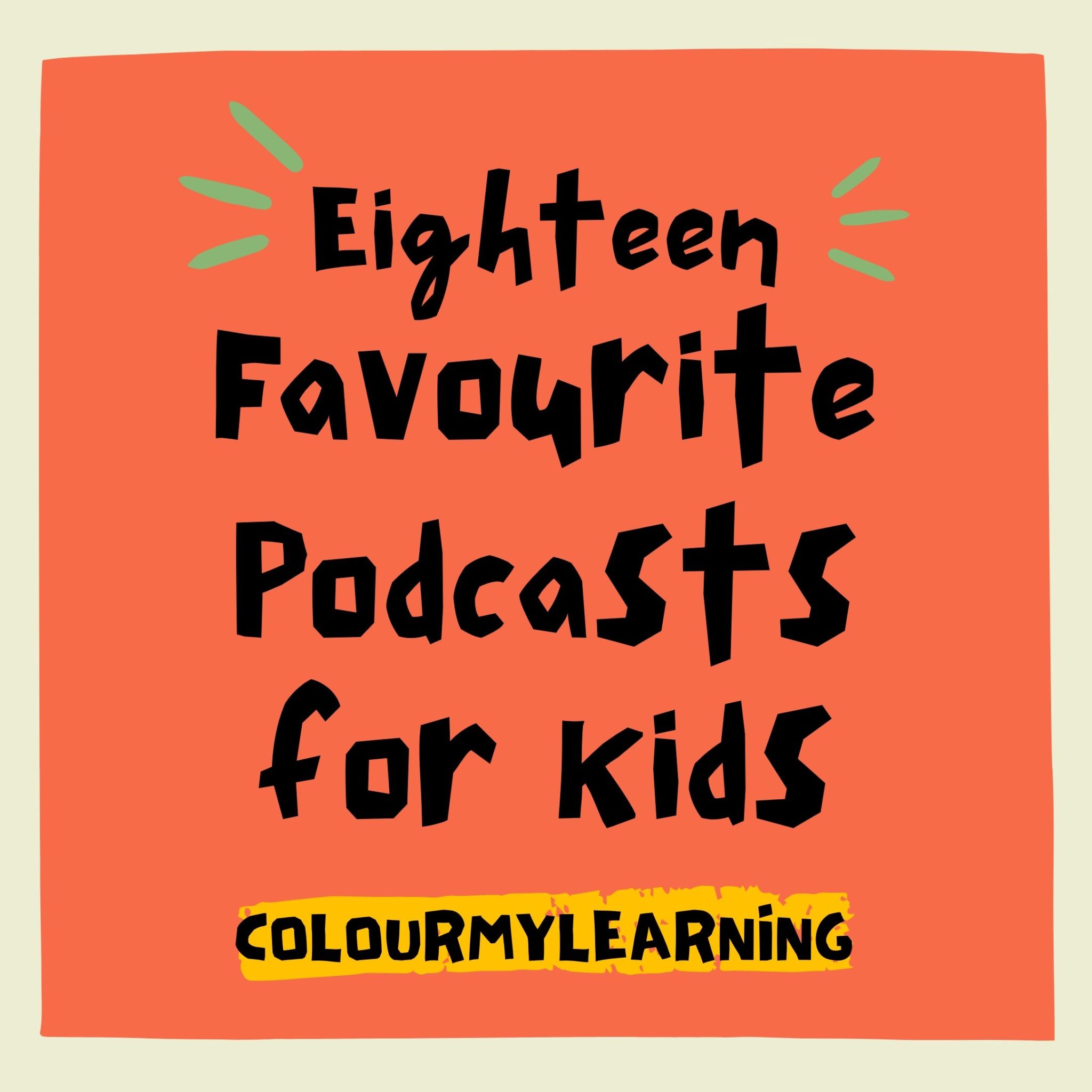 18 Favourite Podcasts for Younger Children - Colour My Learning