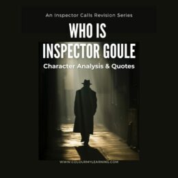 Who is Inspector Goole? Character Analysis and Quotes - Colour My Learning